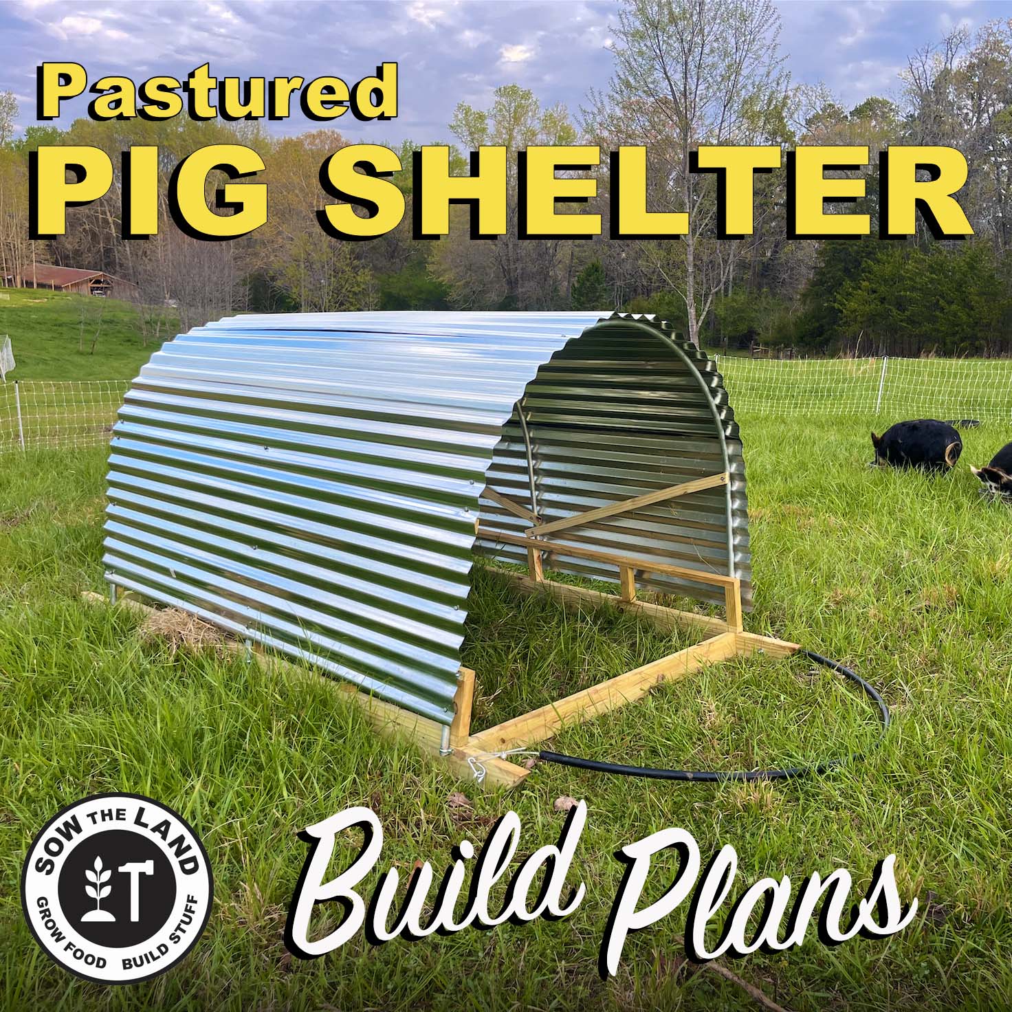 Pastured Pig Moveable Shelter – Sow the Land